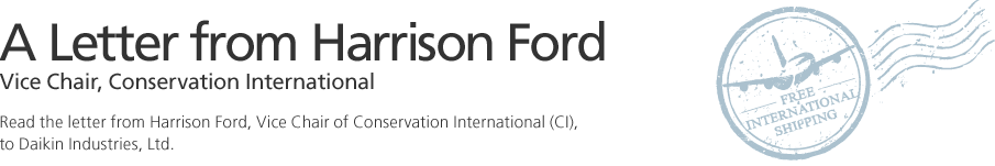 Letter from Harrison Ford | "Forests for the Air" Project | Daikin Global